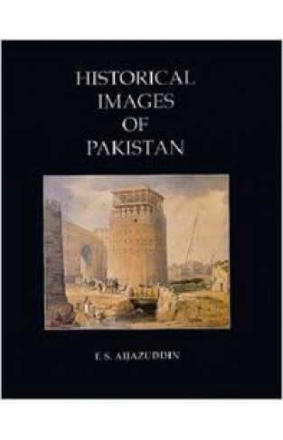 Historical images of Pakistan - 9789690100252