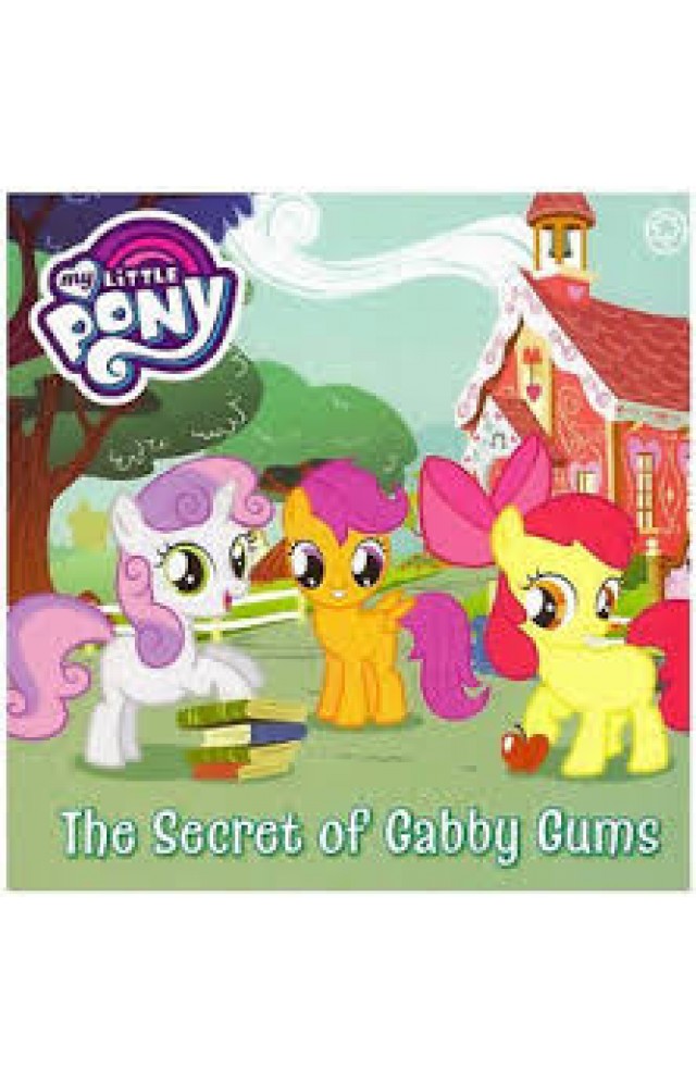 My Little Pony: The Secret of Gabby Gums - 9781408350195