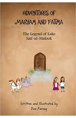 The Legend Of Lake Saif-ul-Malook (The Adventures of Maryam & Fatima ...
