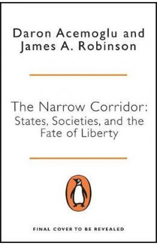 The Narrow Corridor : How Nations Struggle for Liberty