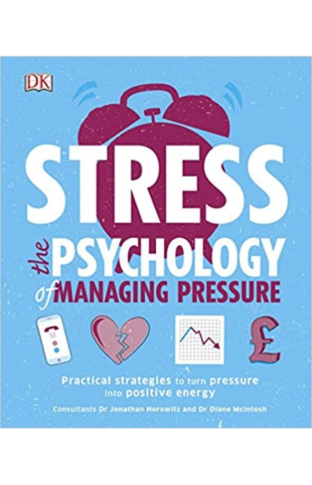 Stress The Psychology of Managing Pressure - 9780241286272