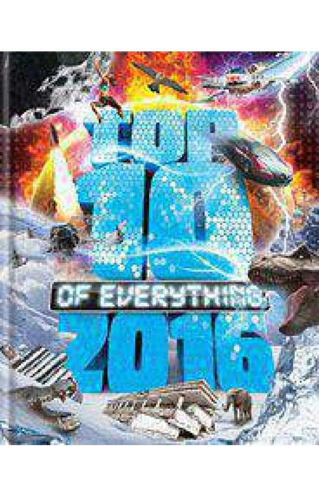 Top 10 of Everything 2016 - - 9780600631354