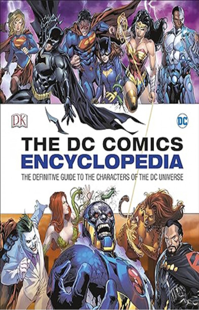 DC Comics Encyclopedia - The Definitive Guide to the Characters of the ...