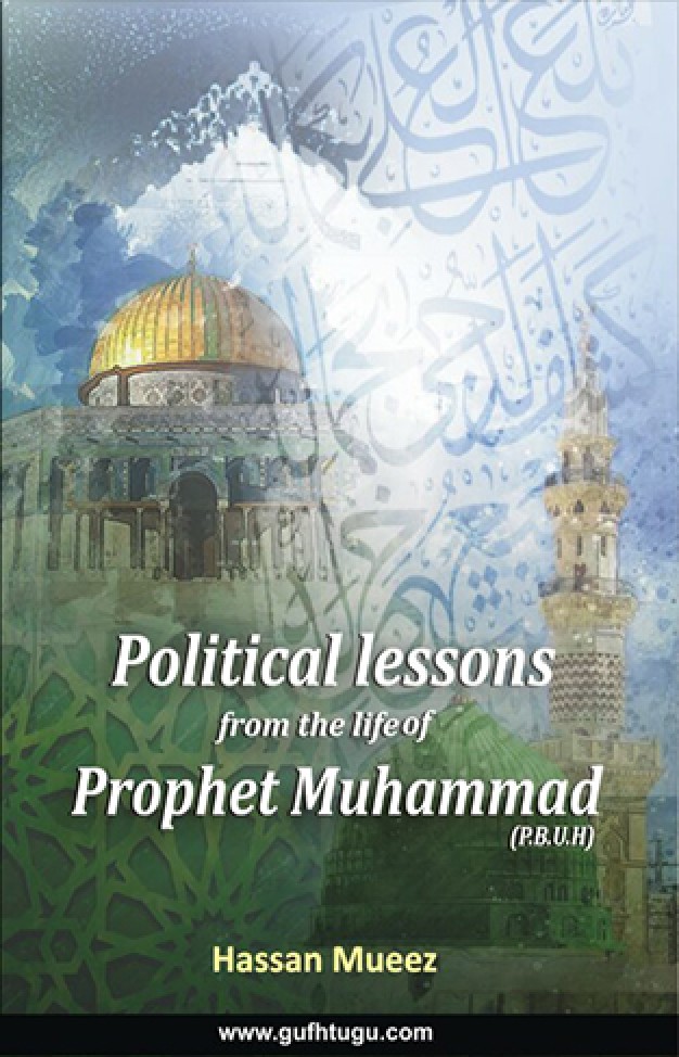 Political Lessons from the Life of Prophet Muhammad(P.B.U.H ...
