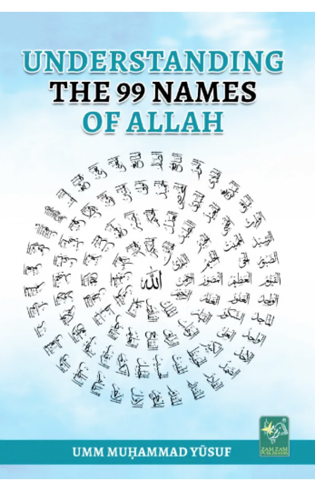 Understanding The 99 Names Of Allah - 9789695830529