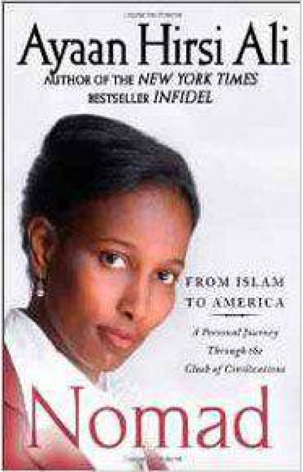 Nomad: From Islam To America: A Personal Journey Through The Clash Of ...